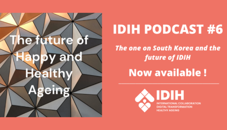 IDIH Podcast #6: The one on South Korea and the future of IDIH – now ...